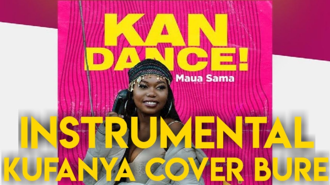 Maua Sama - KAN DANCE INSTRUMENTAL BEAT - YouTube