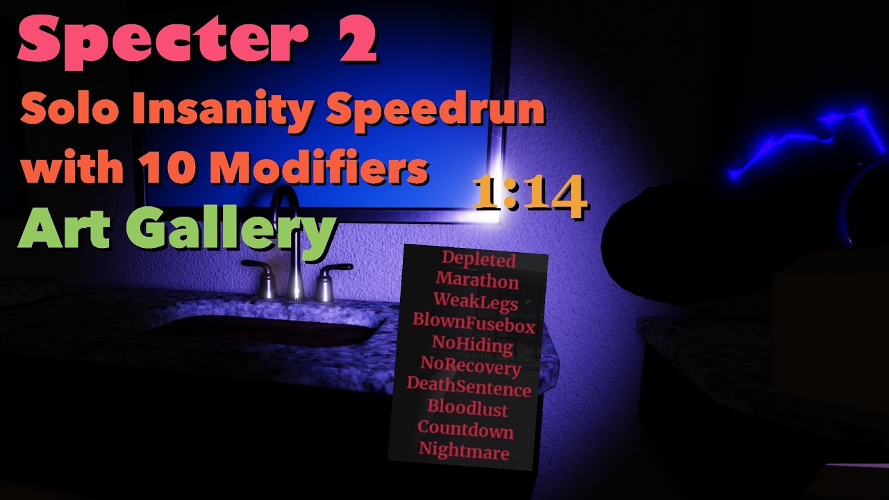Specter 2 Classic - Art Gallery Solo Insanity SPEEDRUN (1:15) with 10 ...