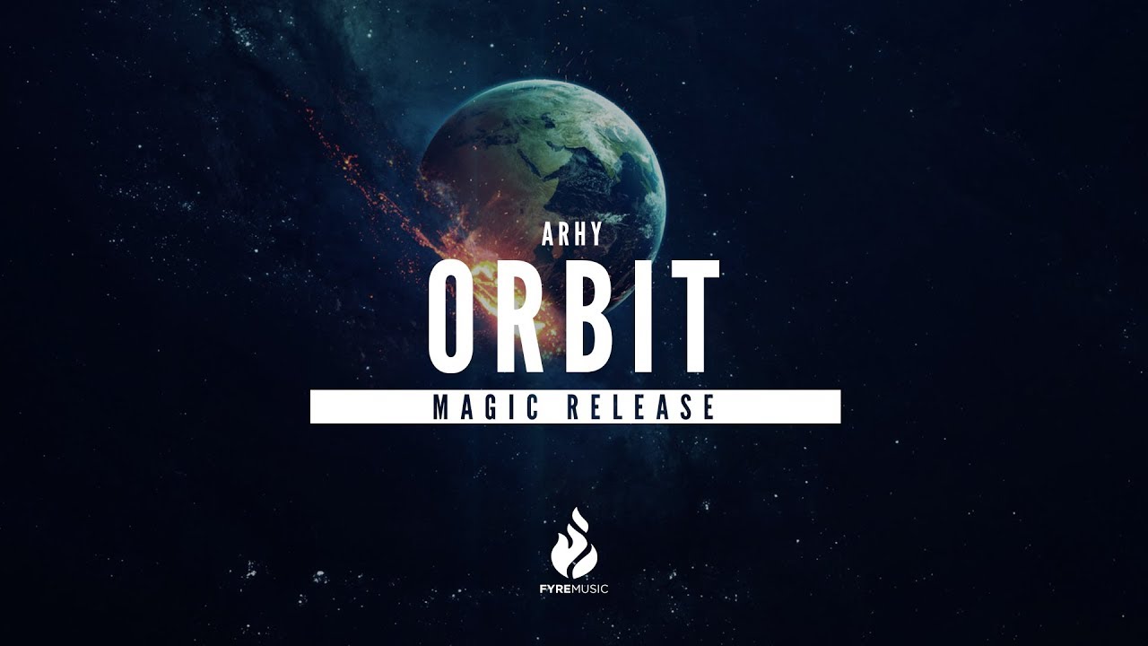 ARHY - Orbit [Magic Release] | ♪ Copyright Free - YouTube