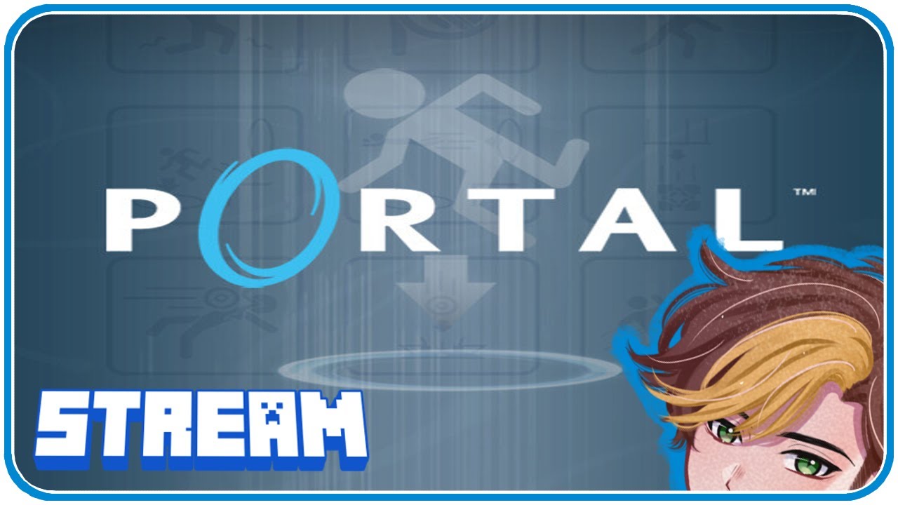 Idiot Plays Portal For The First Time [Birthday Stream] │Portal ...