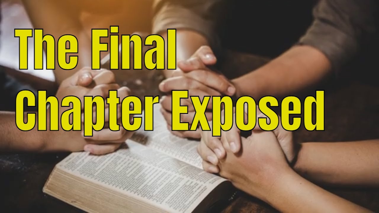 Unveiling the Bible's Insights: The Final Chapter Exposed - YouTube