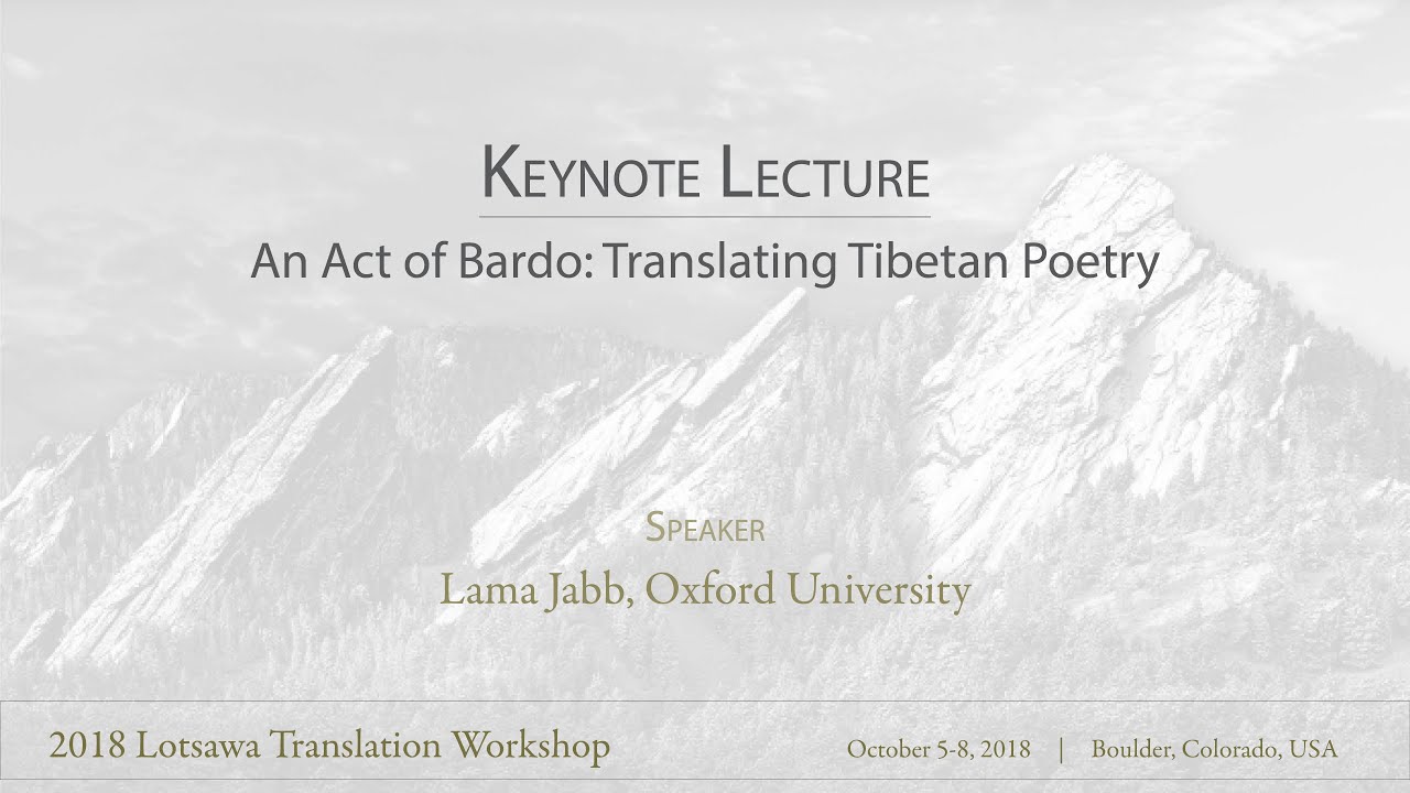 An Act of Bardo: Translating Tibetan Poetry | Lama Jabb - YouTube