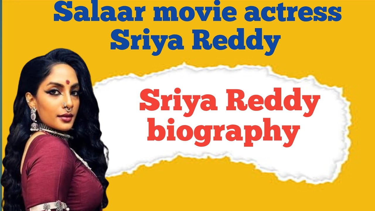 Salaar movie actress Sriya Reddy biography in hindi| jivanprichay,age ...