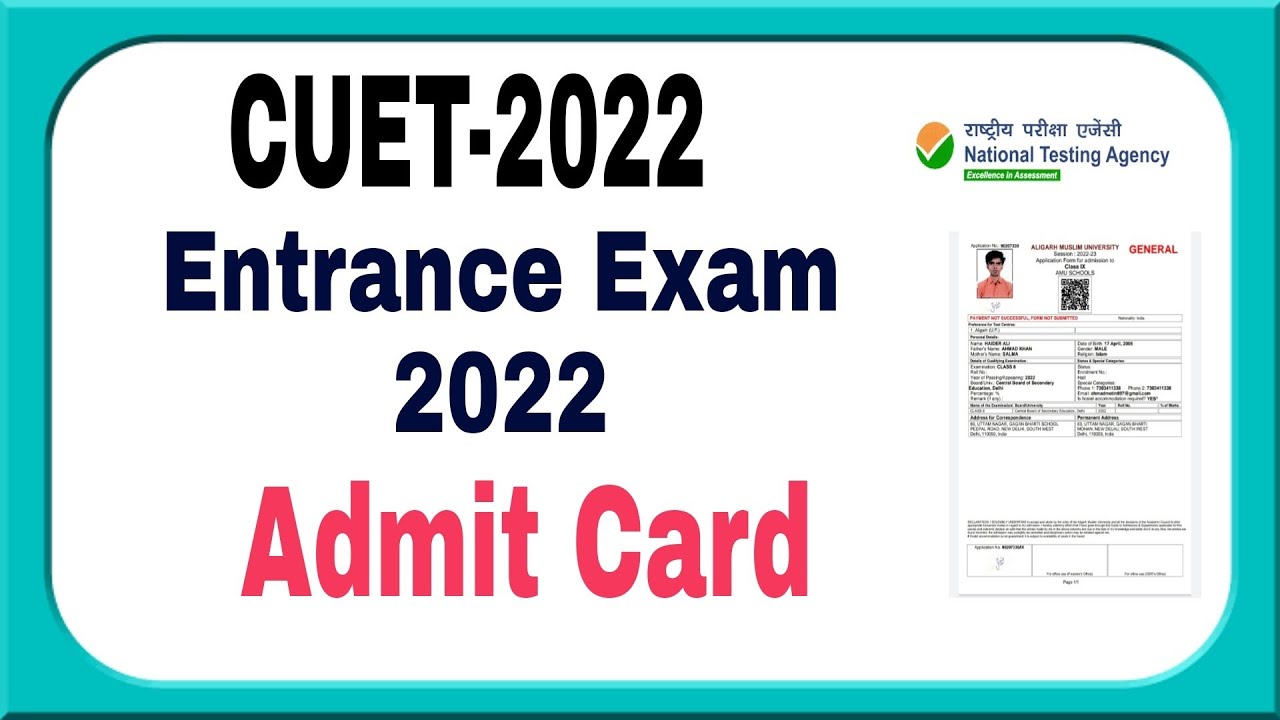 cuet entrance exam 2022 | cuet entrance admit card 2022 | cuet ...