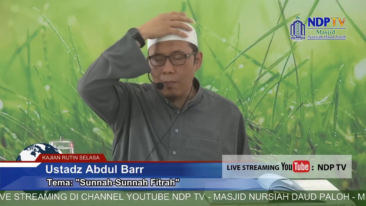 LIVE Kajian Selasa | SUNNAH-SUNNAH FITRAH | Ust. Abdul Barr - YouTube