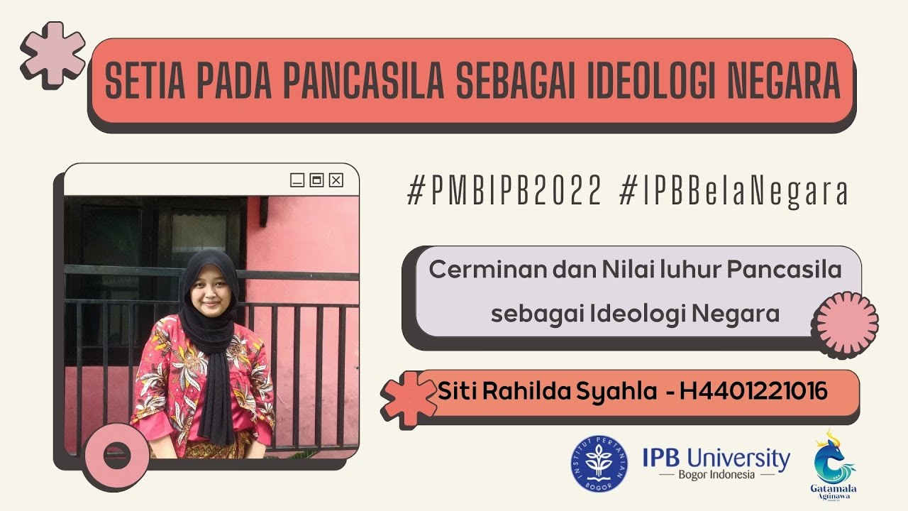 Setia Pada Pancasila Sebagai Ideologi Negara #PMBIPB2022 #IPBBelaNegara ...