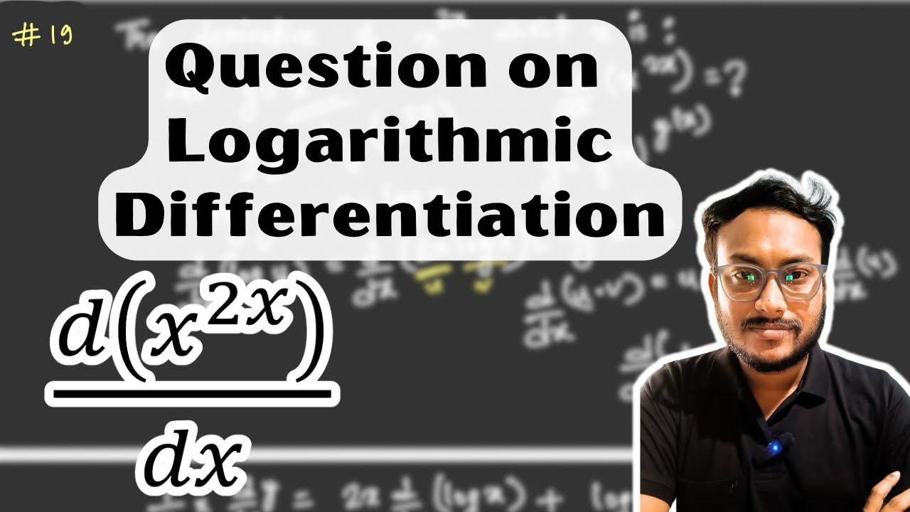 Derivative of x^(2x) | Logarithmic differentiation - YouTube