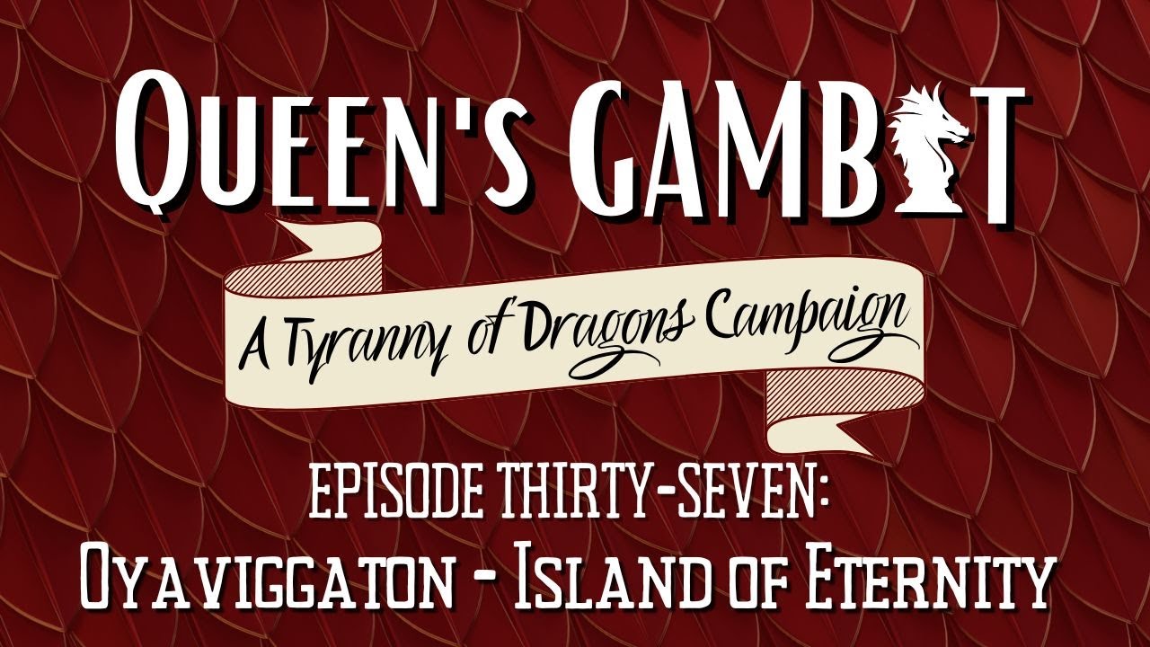 Queen's Gambit (E37): Oyaviggaton - Island of Eternity - YouTube