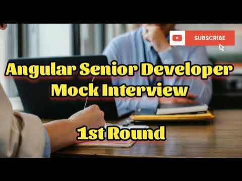 Angular Senior Developer Mock Interview | Angular Experienced Interview ...