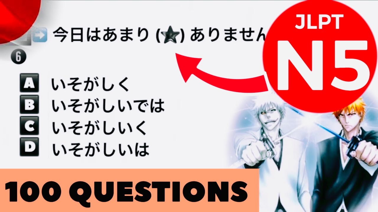 JLPT N5 TEST 2022 [100 Questions & Answers] 32min [Part 6] - YouTube