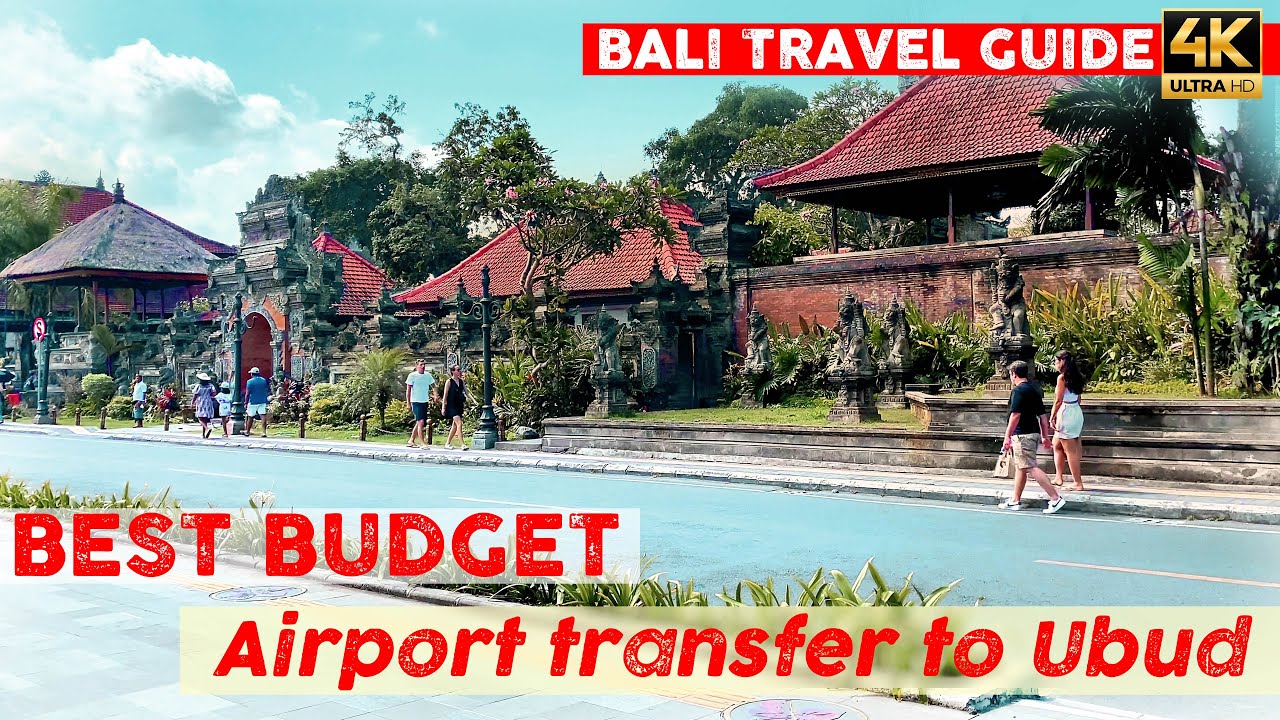 Bali Travel Guide: Best Budget Airport Transport to Ubud for less than ...