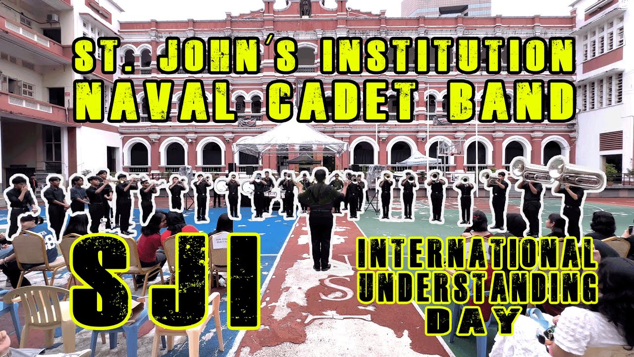 ST. JOHN'S INSTITUTION NAVAL CADET BAND (SJINCB) International ...