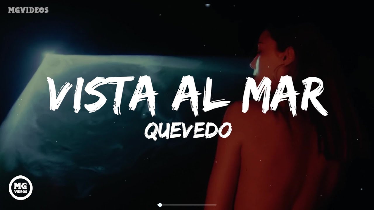 Vista Al Mar - Quevedo - (Letra/Lyrics Video) - YouTube