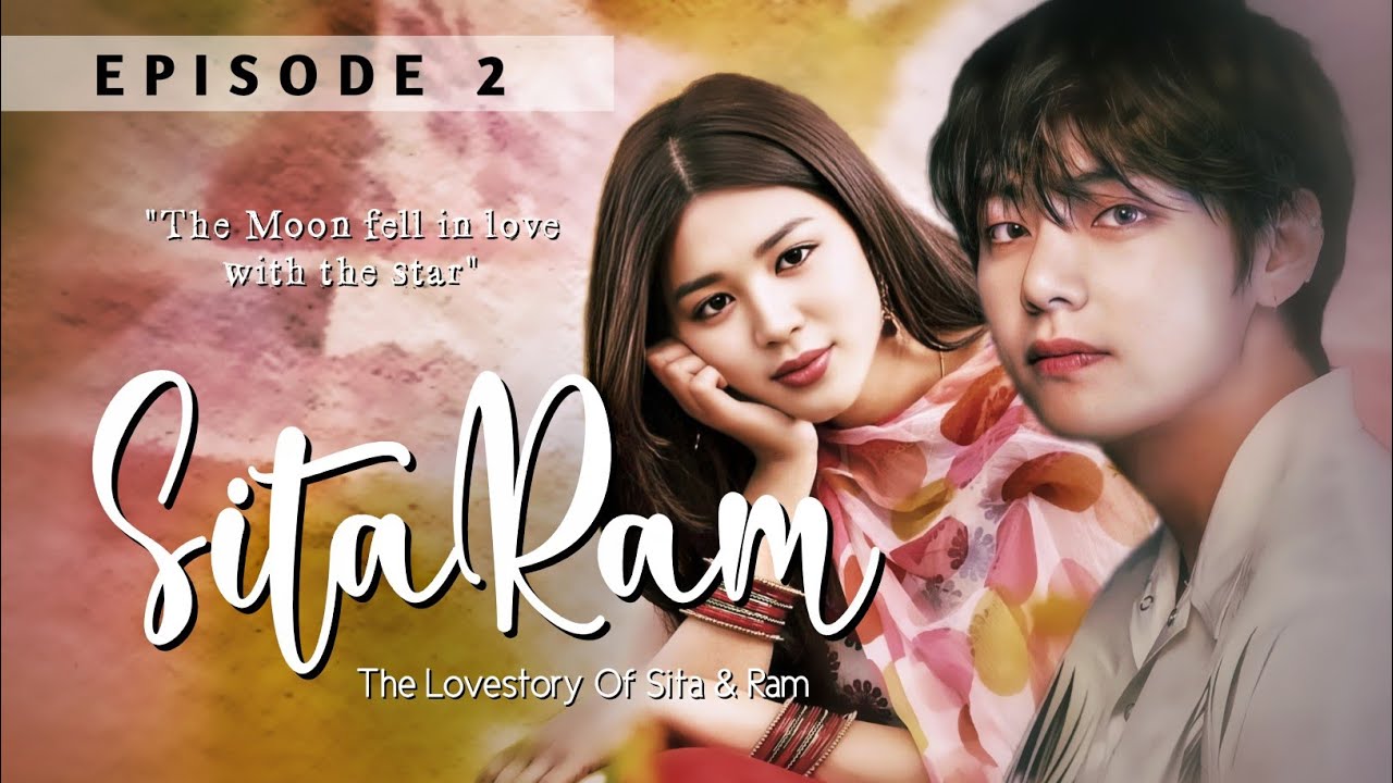 "SitaRam" 💎 The Lovestory Of Sita & Ram || Episode 2 || Dedicated to ...