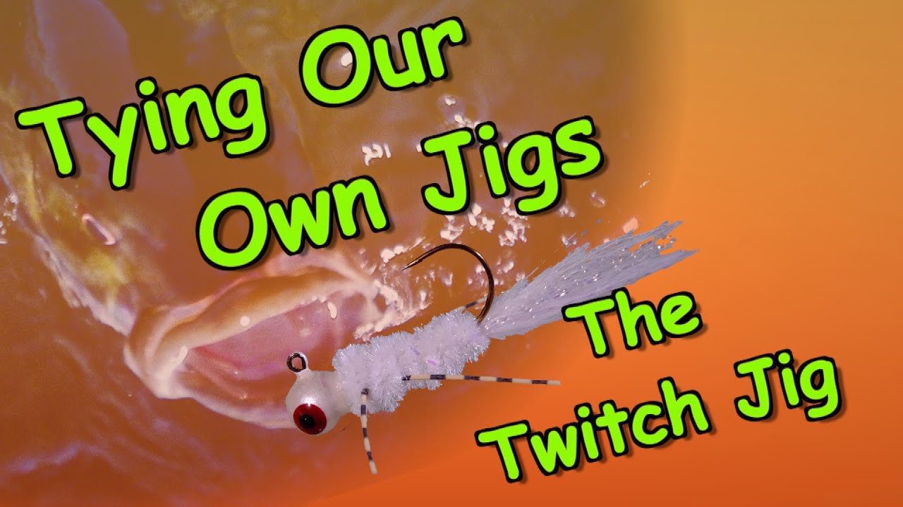 Tying Our Own Jigs: the Twitch Jig - YouTube