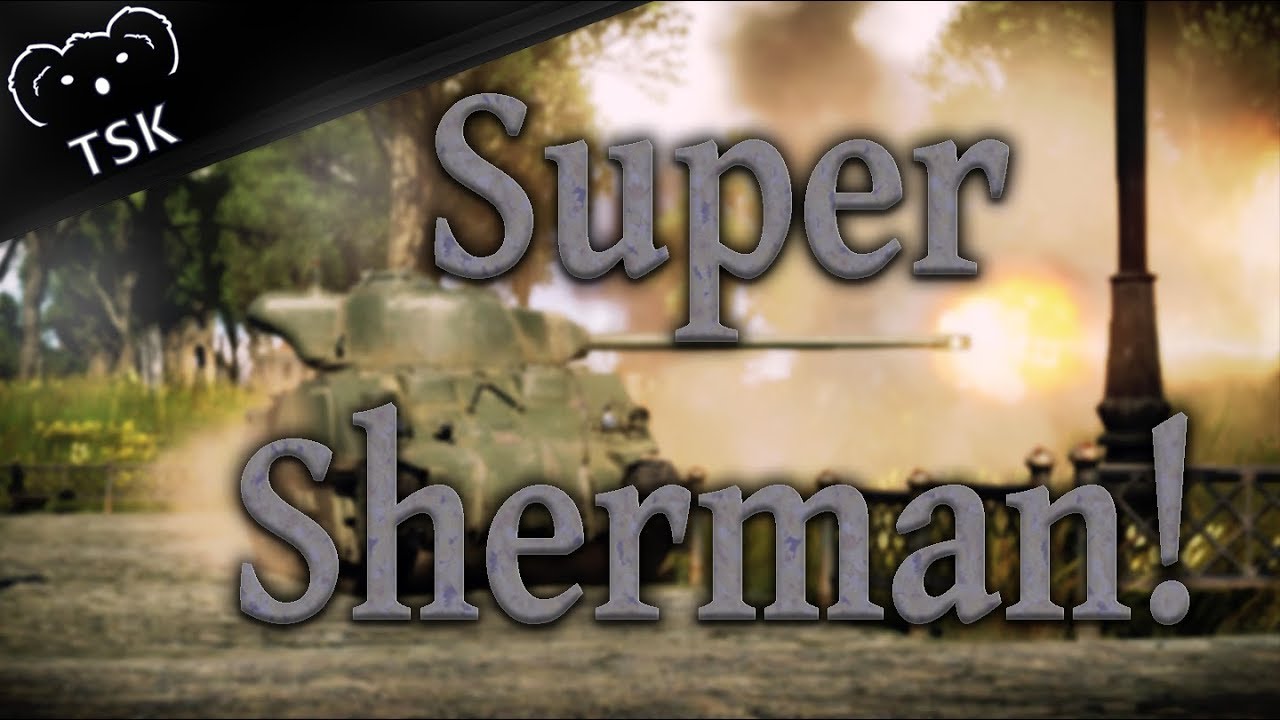 SUPER SHERMAN!!! - M4A4 (SA50) - (War Thunder Gameplay) - YouTube