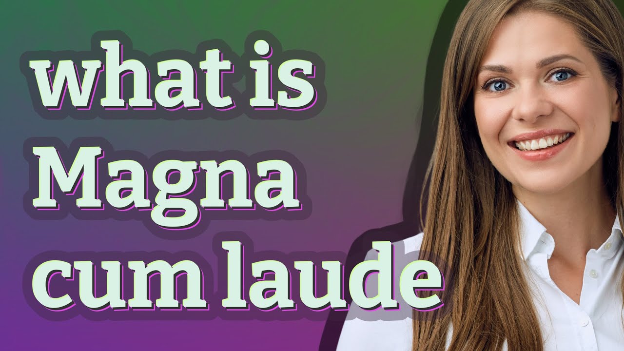 Magna cum laude | meaning of Magna cum laude - YouTube