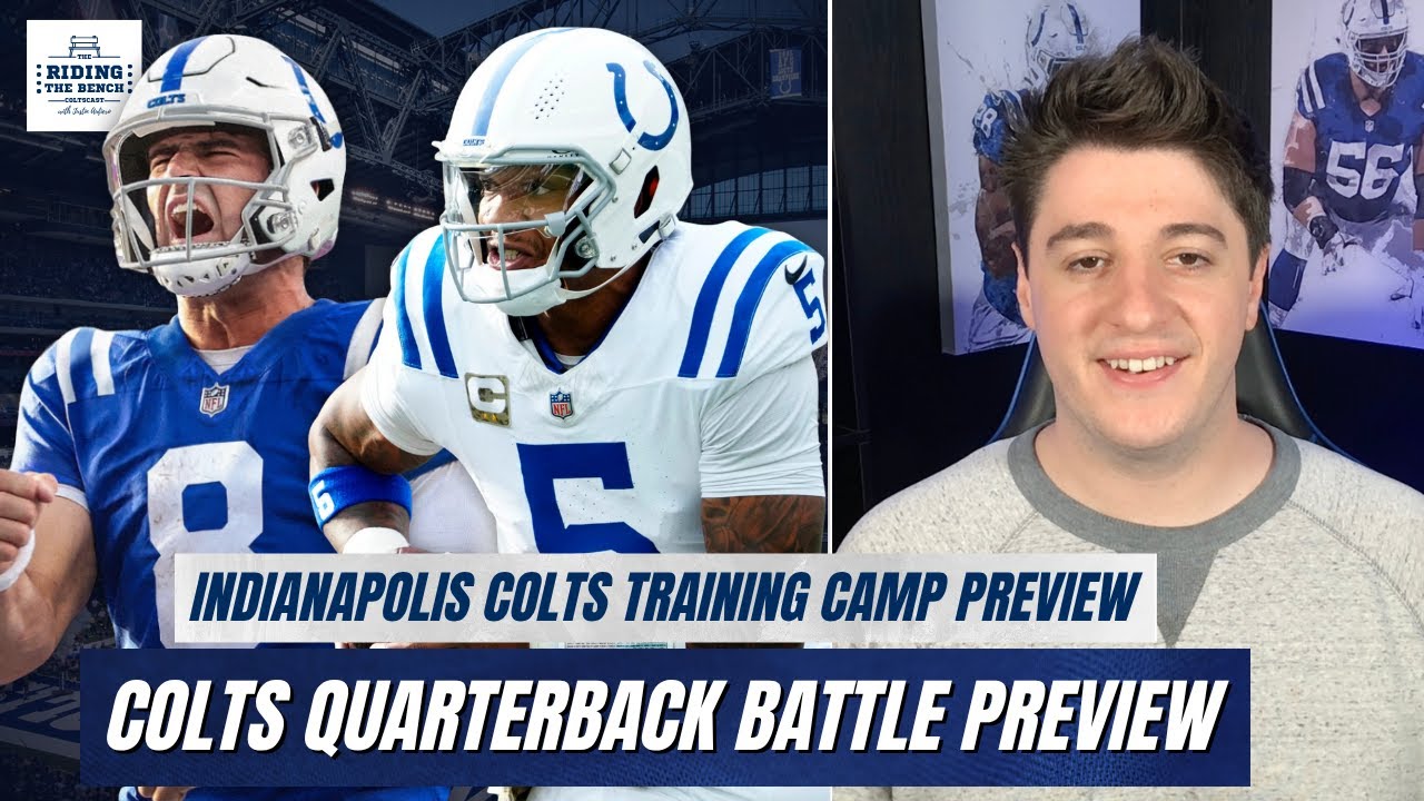 Indianapolis Colts QB Battle Preview | Colts Training Camp Series - YouTube