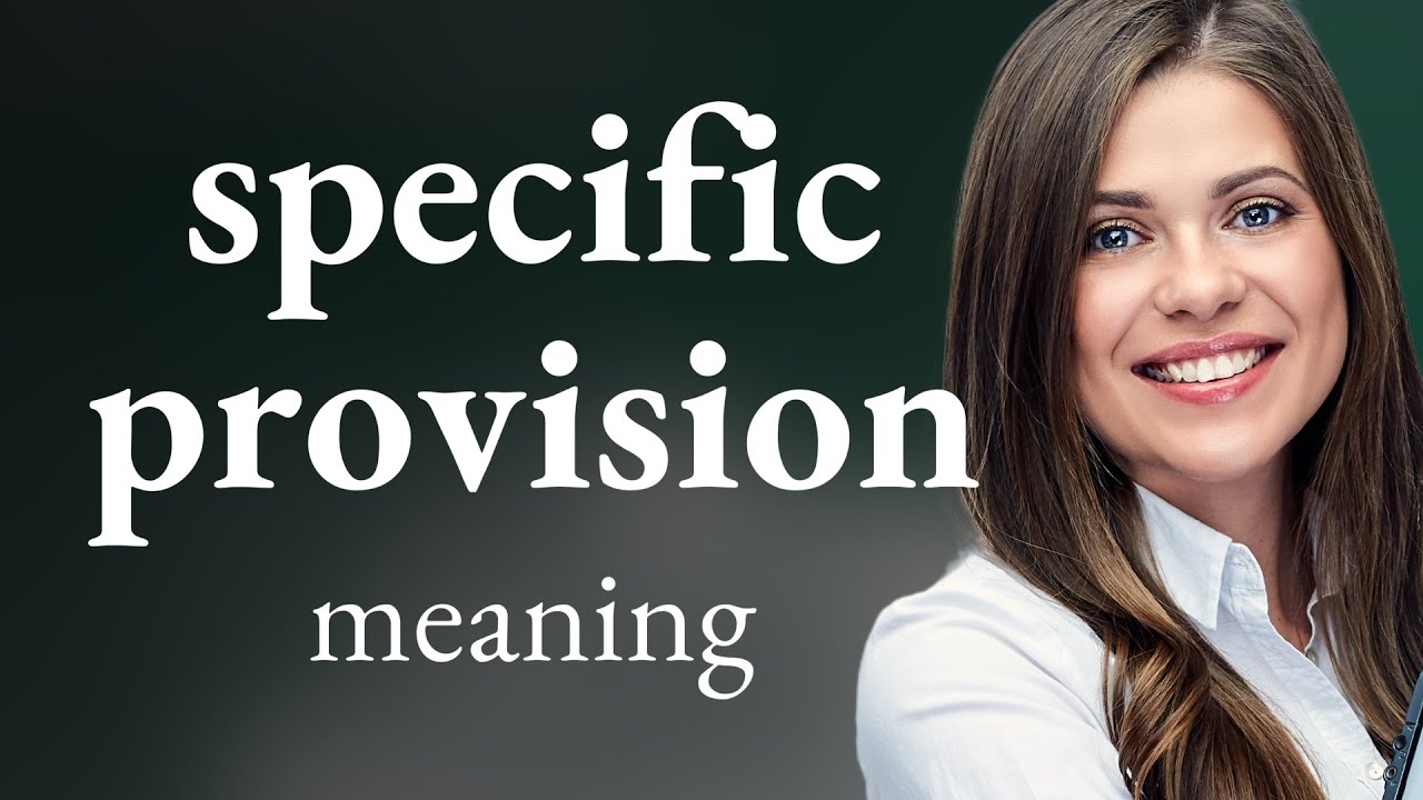 Understanding "Specific Provision" in English - YouTube