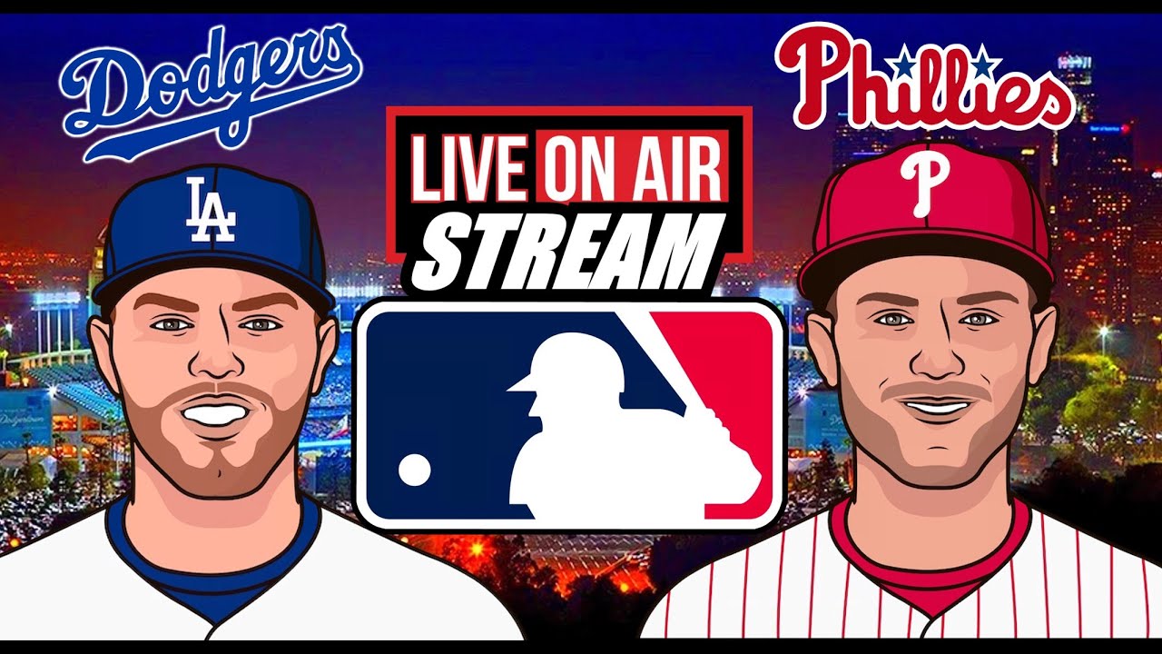 MLB Baseball ⚾ Dodgers VS Phillies LADvsPHI 🟢LIVE Watch Party Fan Chat ...