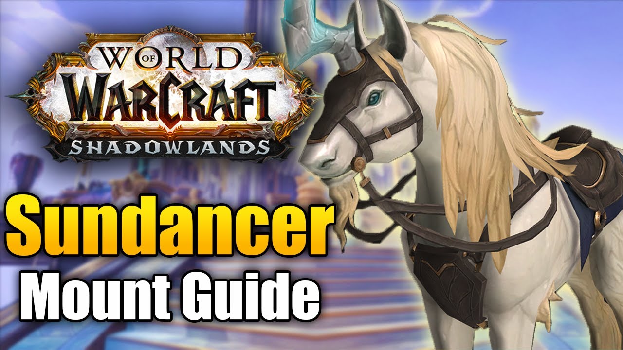How to Get The Sundancer Mount - WoW Shadowlands Quick Guide - YouTube