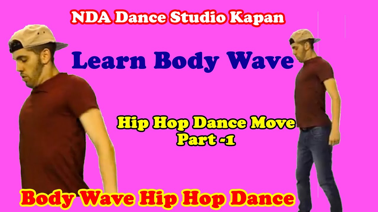 How to Body Wave (Hip Hop Dance Moves Tutorial) | Learn BODY WAVE ...