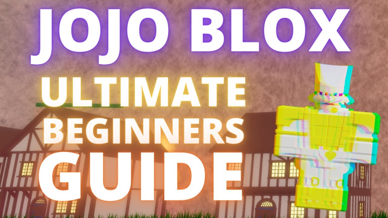 [JoJo Blox] ULTIMATE Beginners Guide - Best Tutorial - YouTube