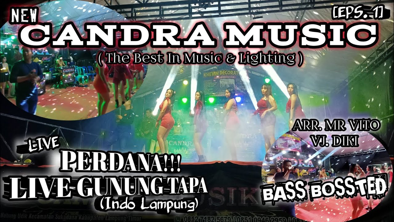 PERDANA!!! TERBARU BASS BOSSTED || CANDRA MUSIK LIVE GUNUNG TAPA - INDO LAMPUNG || CM 2023 - YouTube