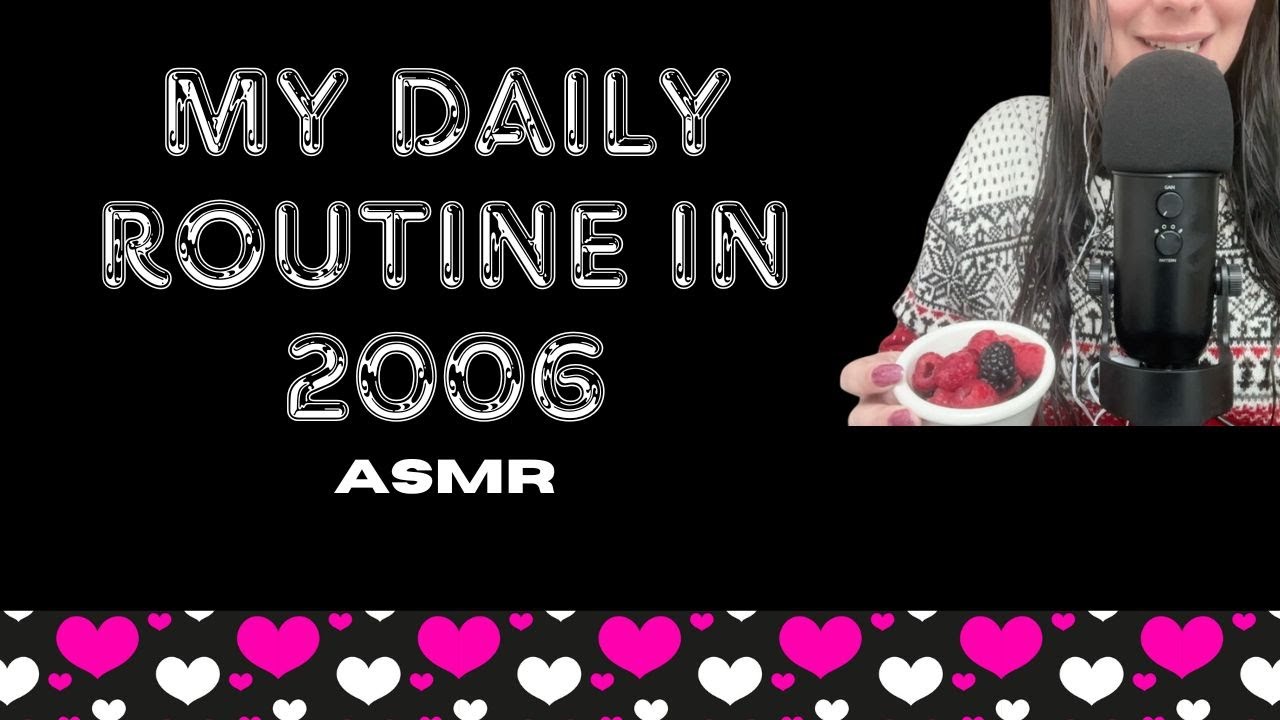 ASMR Daily Routine in 2006 | Whispered Ramble with Eating Snacks Sounds ...