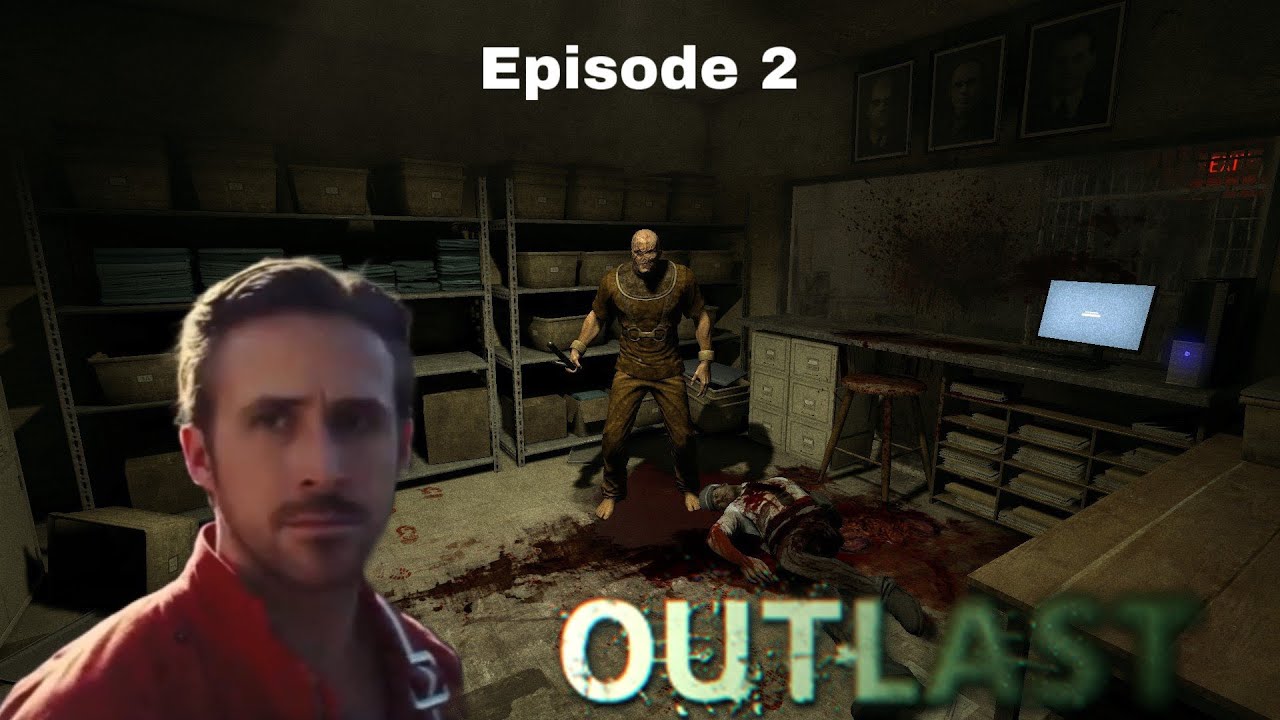 Outlast ep 2 | i dont want to play this anymore - YouTube
