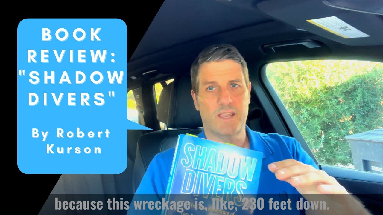 Book Review: "Shadow Divers," by Robert Kurson - YouTube