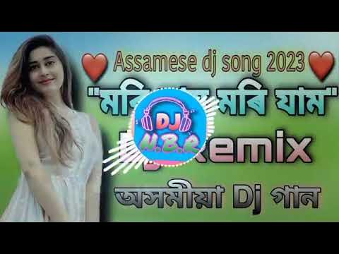Assamese dj song 2023 + Mori jam Mori jam dj Remix | zubeen garg dj ...