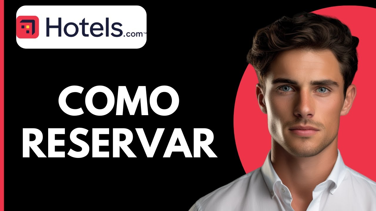 Como Reservar en Hoteles.com - YouTube