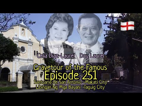 Gravetour of the Famous E251en | VP Doy Laurel & Celia Diaz-Laurel | Libingan NMB/Santuario DSA