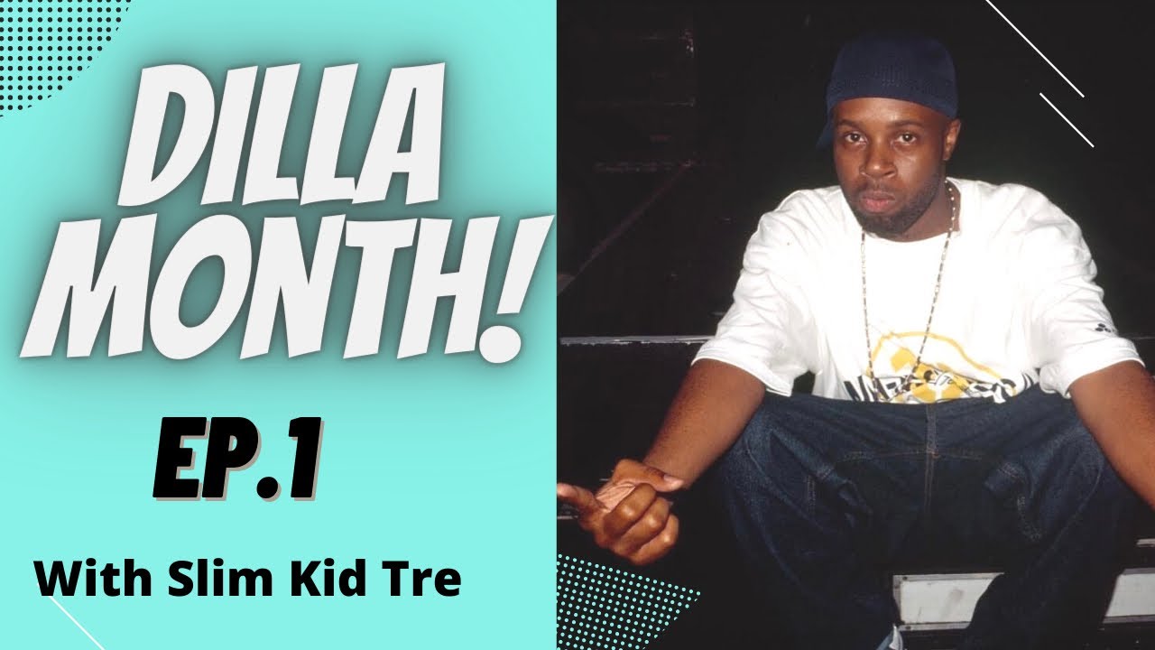 Dilla Month Ep. 1 featuring Slim Kid Tre of The Pharcyde - YouTube