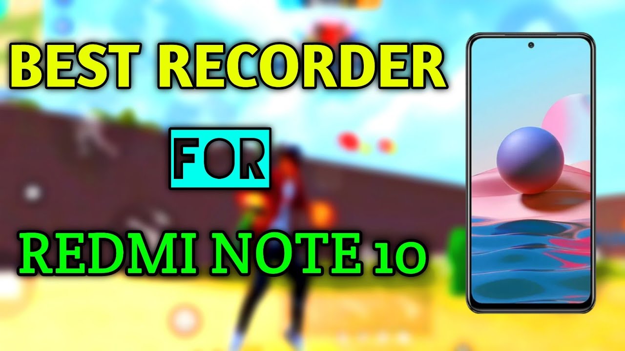 BEST RECORDER FOR REDMI NOTE 10 #android - YouTube