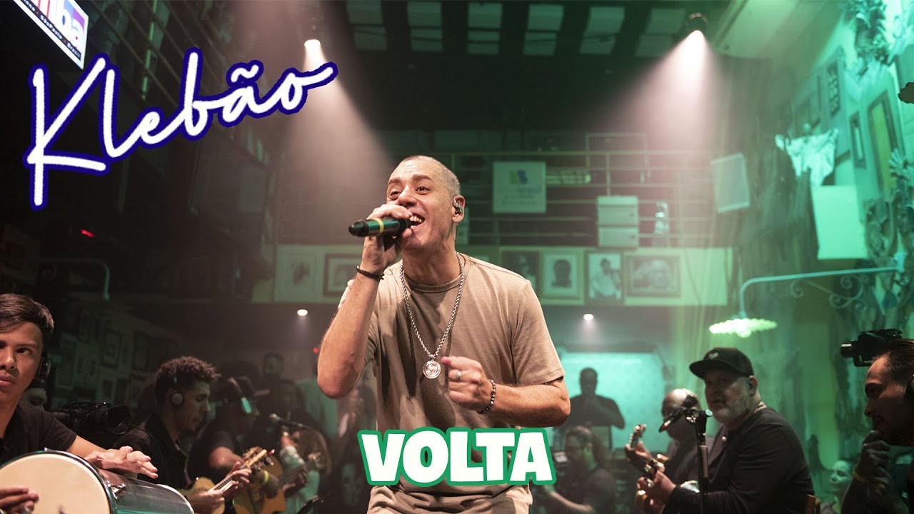 Klebão - Volta [Ao Vivo em São Paulo] - YouTube
