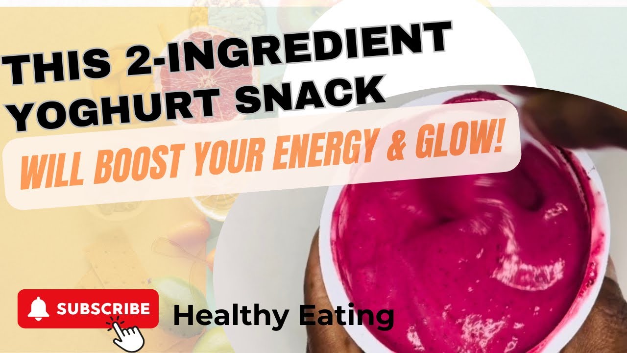 This 2-Ingredient Yogurt Snack Will Boost Your Energy & Glow! - YouTube