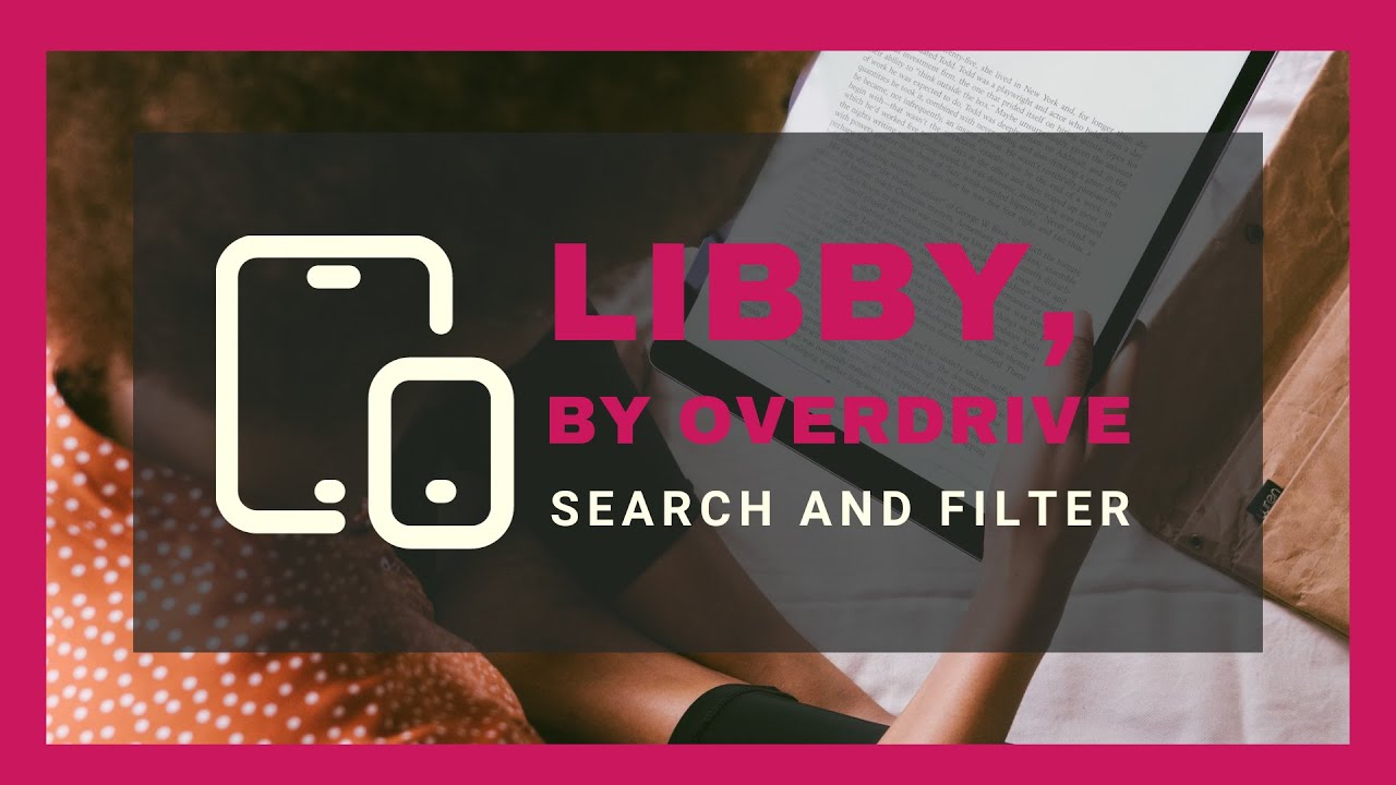 Libby by OverDrive - Search and Filter | Online Resources - YouTube