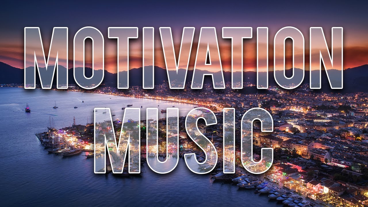 MOTIVATION MUSIC - Maximize Your Focus And Productivity With Uplifting ...