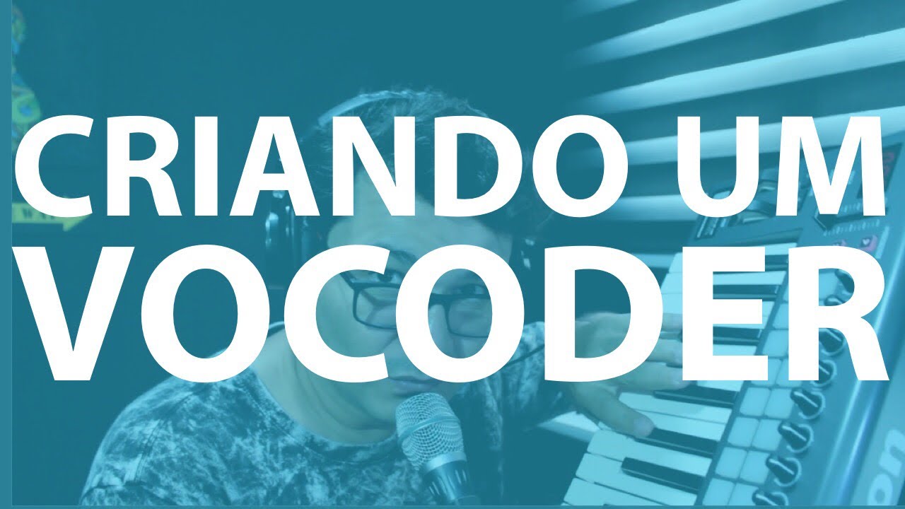 Ableton Live 10 - Criando um Vocoder Moderno e Inteligente - YouTube