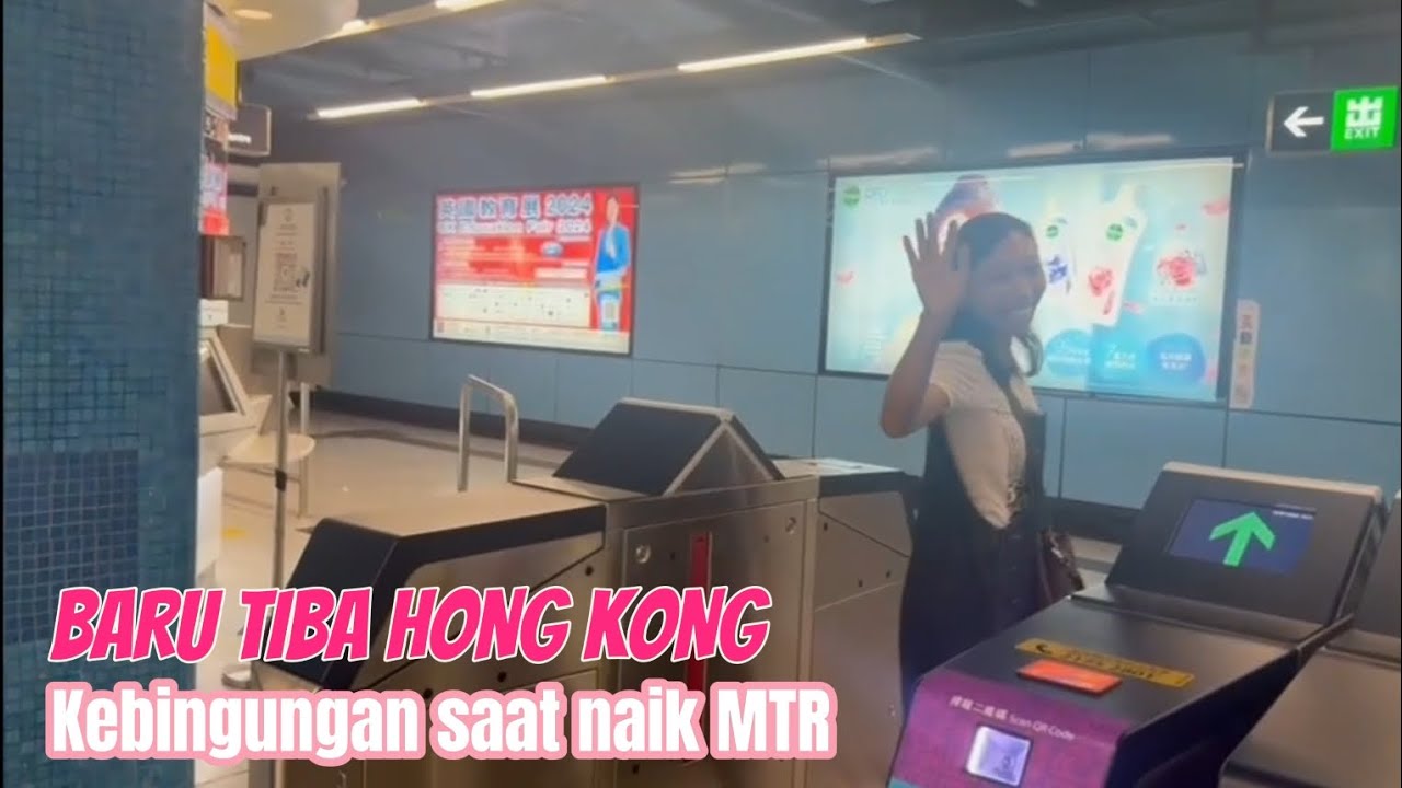 Baru Tiba Sudah Kebingungan Saat Naik MTR Hong Kong - YouTube