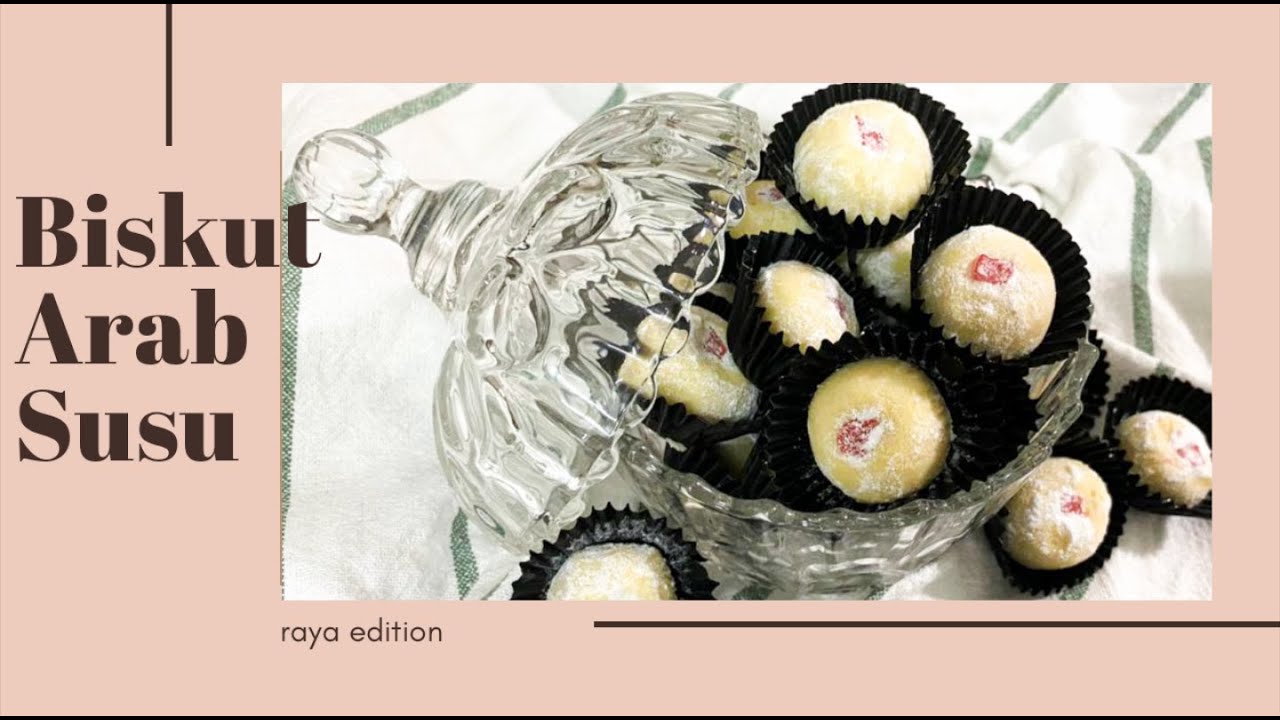 Resepi Biskut Arab Susu I Biskut Kuih Raya Evergreen - YouTube