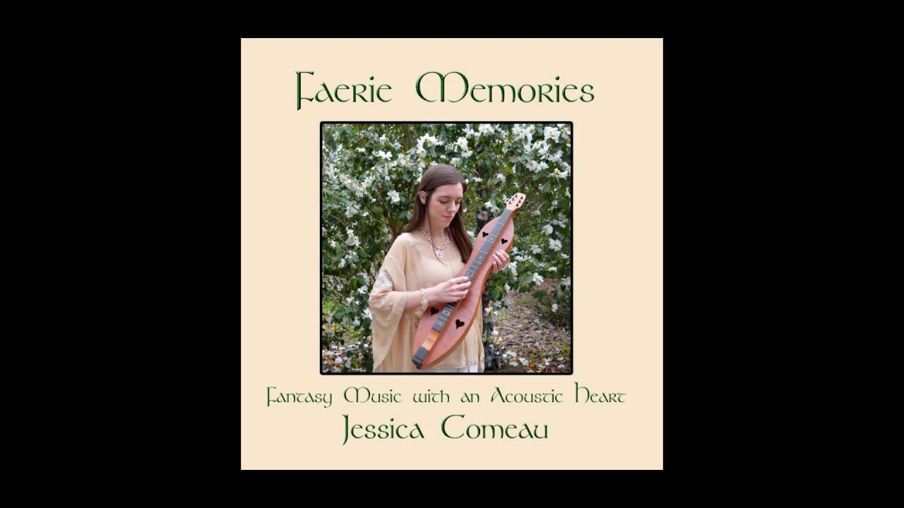 NEW ALBUM: Jessica Comeau- Faerie Memories: Fantasy Music with an ...