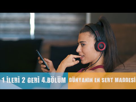 1 İleri 2 Geri 4.Bölüm - Dünyanın En Sert Maddesi