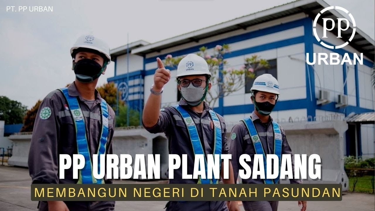 PT PP URBAN - DIVISI PRECAST - MEMBANGUN NEGERI DARI TANAH PASUNDAN ...
