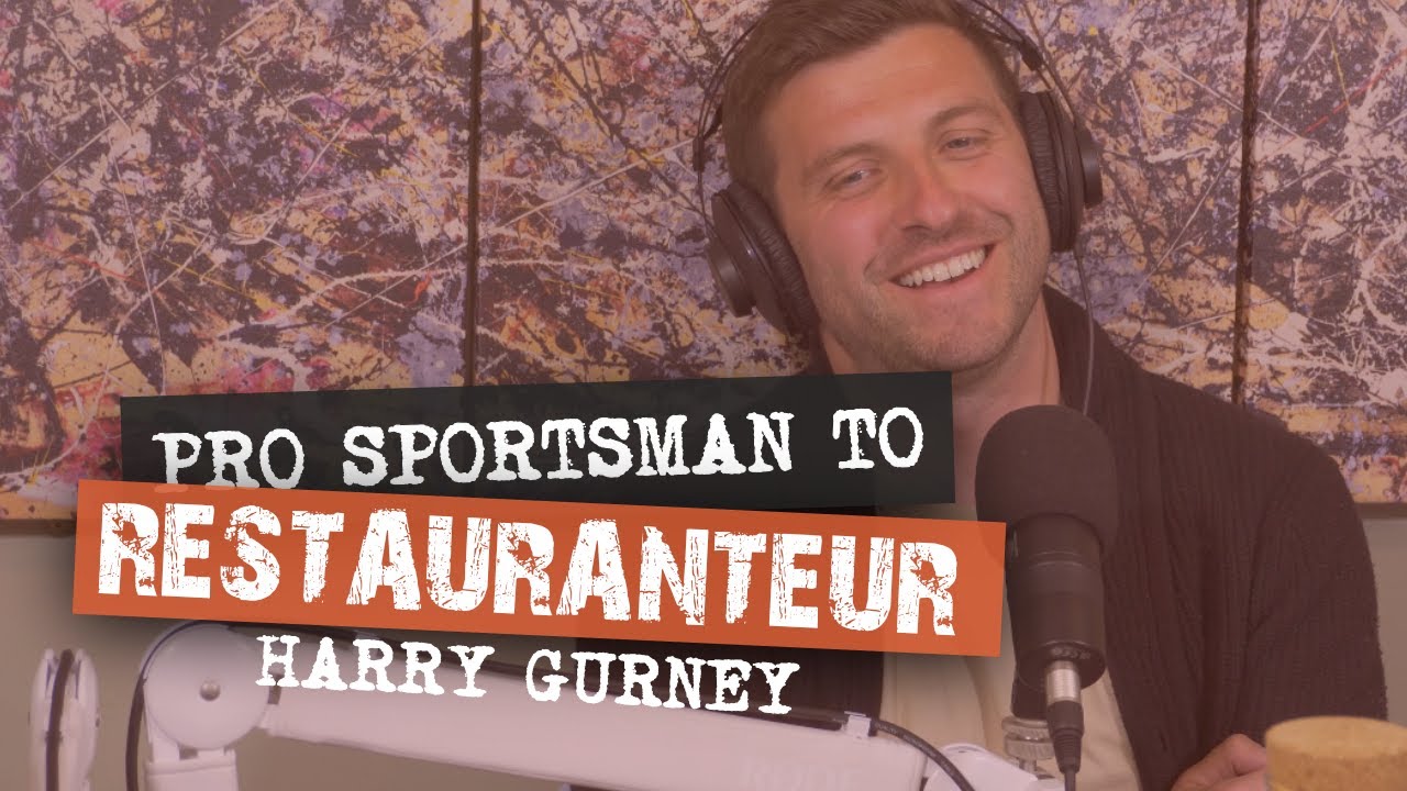#9 - Cricket Star Harry Gurney turned restauranteur talks pubs ...