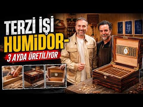 Terzi işi humidor- 3 ayda üretiliyor