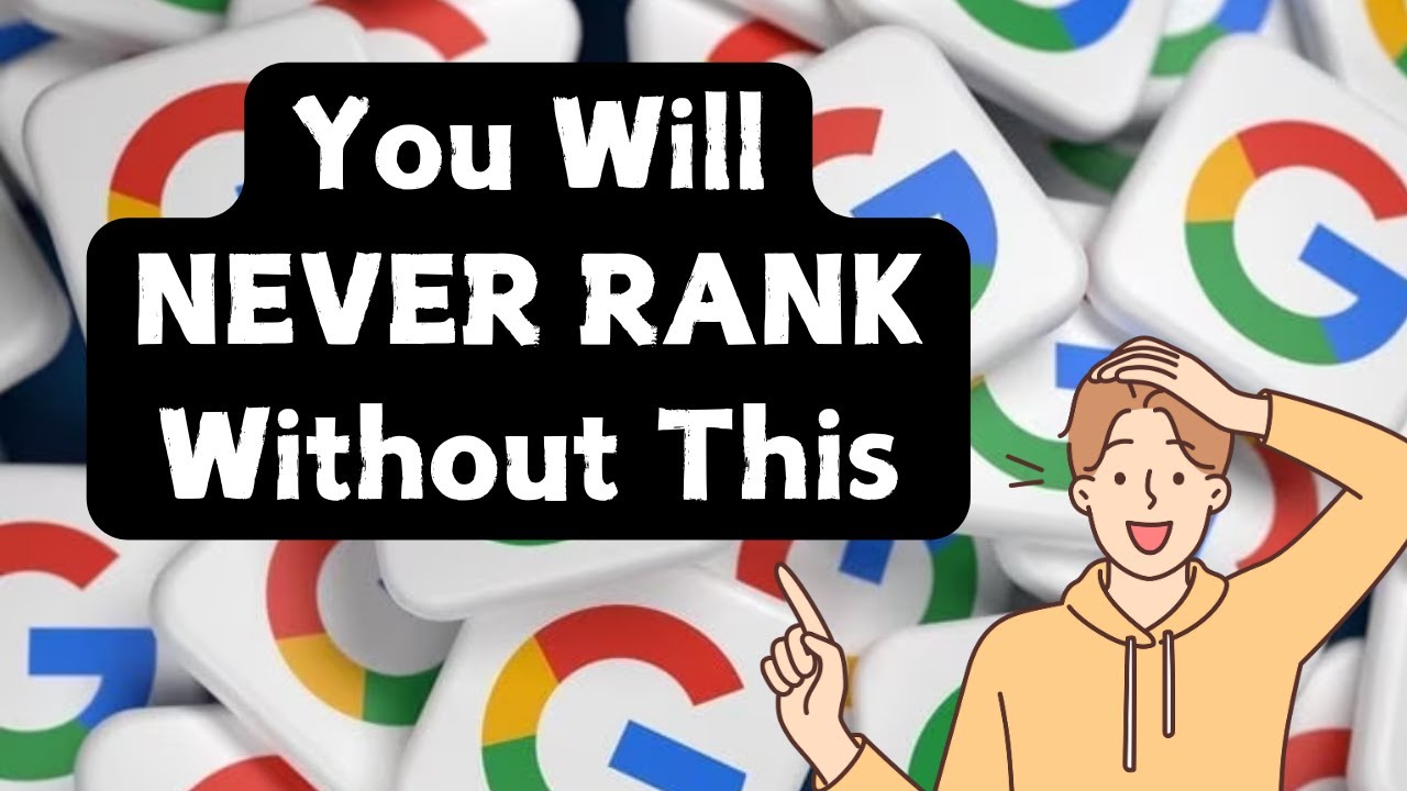 The MOST IMPORTANT Google Ranking Factor - You Will Never Rank Without ...