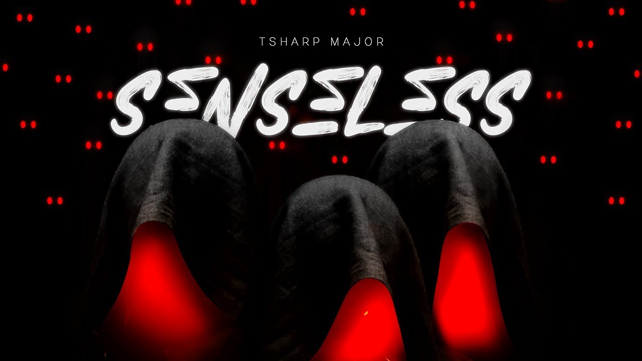 Tsharp Major - SENSELESS - YouTube